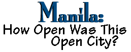 Manila: How Open Was This Open City? - January '98 World War II Feature