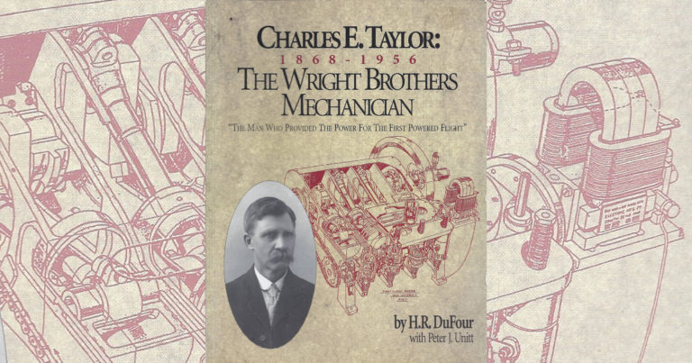 Charles E. Taylor: The Wright Brothers' Mechanician: Book Review