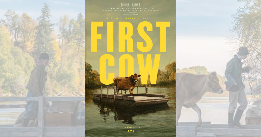 On-Screen Review: First Cow