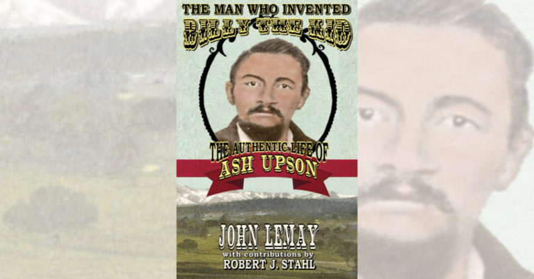 Book Review: The Man Who Invented Billy the Kid / The Authentic Life of ...