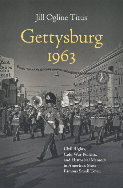 'Gettysburg 1963' Book Review: Centennial Celebration in a Divided Nation