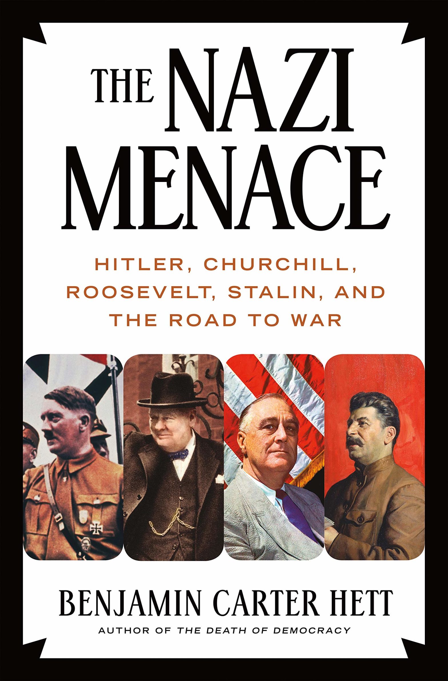 Book Review: The Nazi Menace / Hitler, Churchill, Roosevelt, Stalin and ...