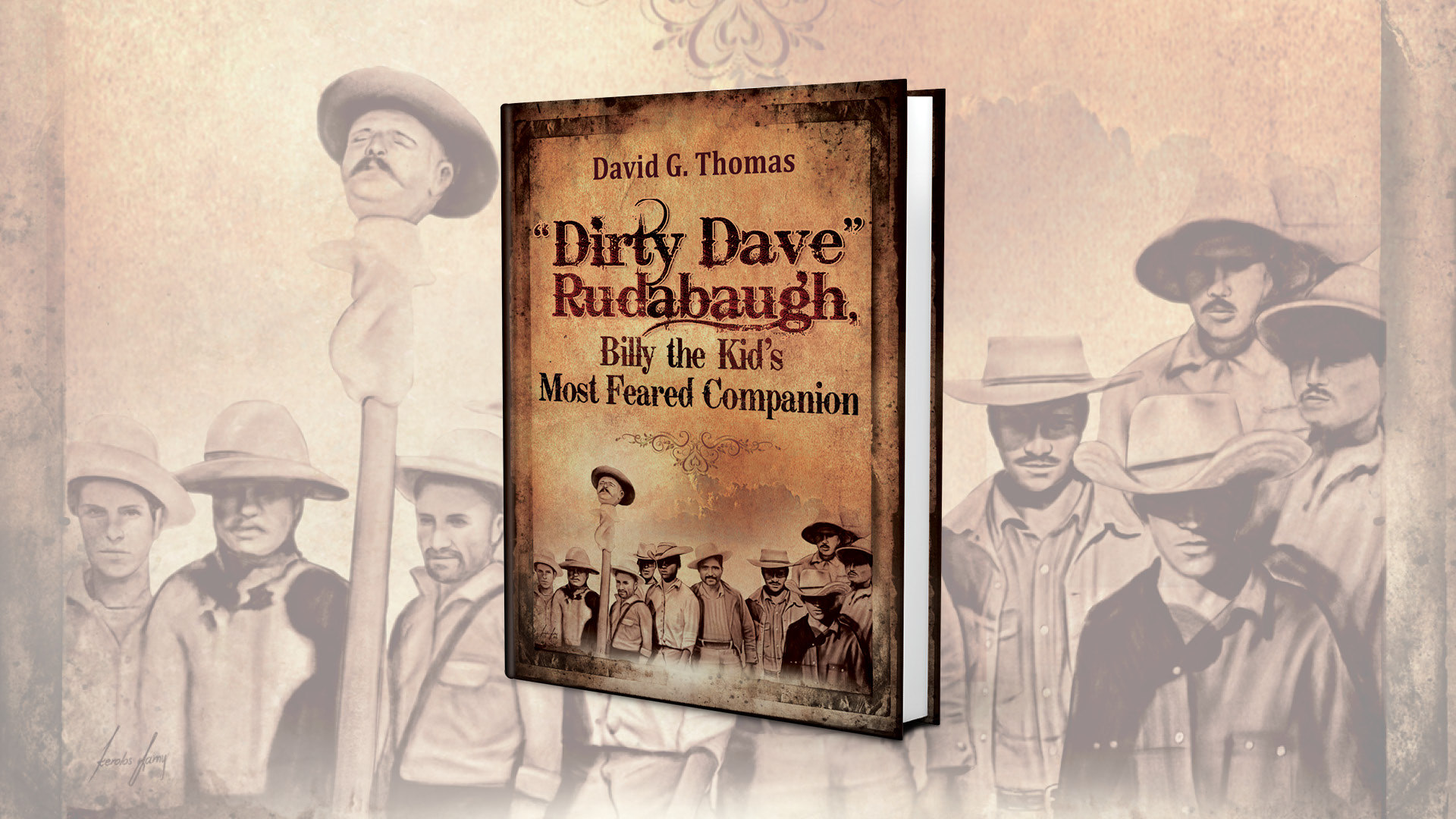 Just How Dirty Was "Dirty Dave" Rudabaugh?