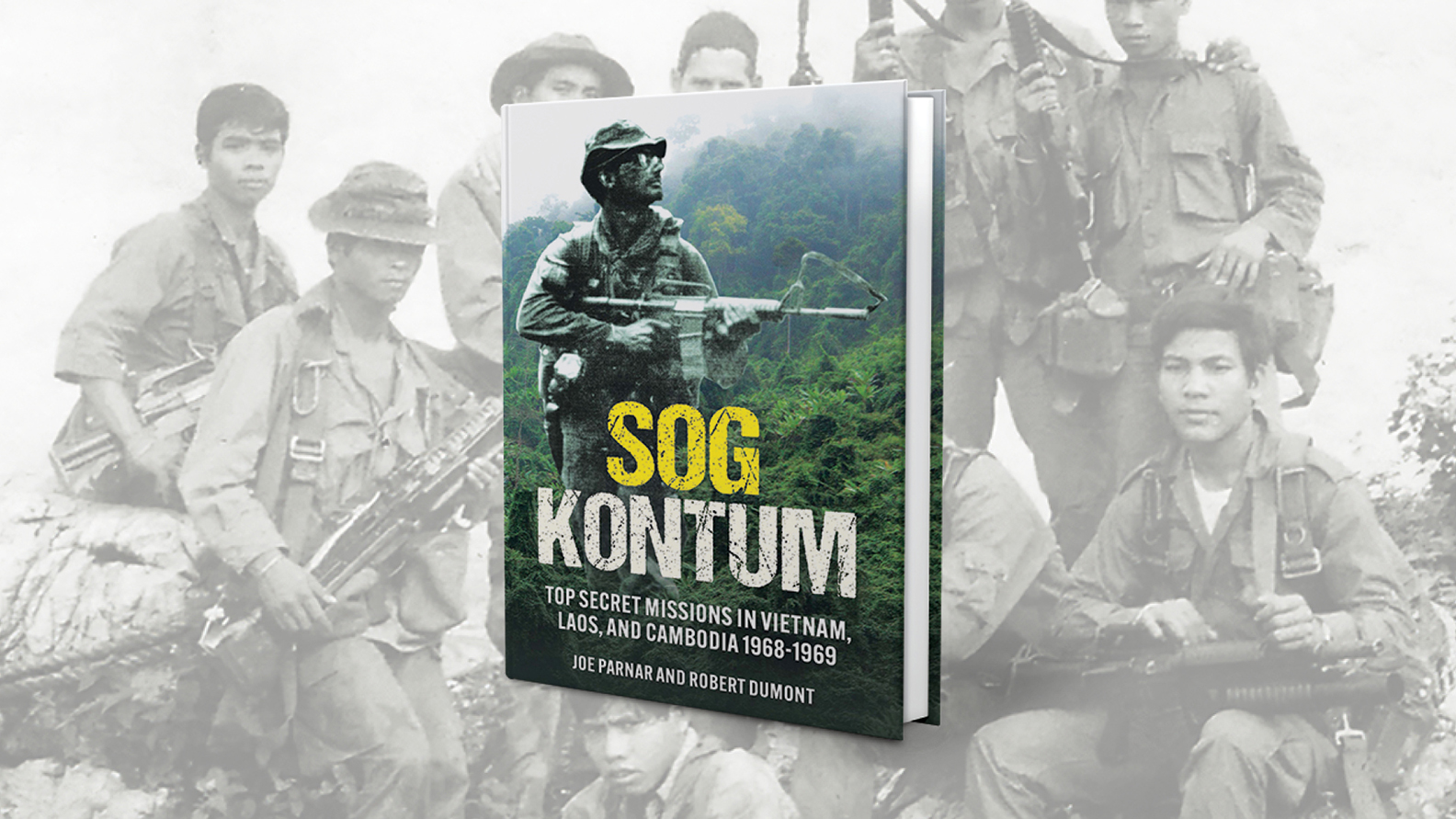 Book Review: SOG Kontum / Top Secret Missions in Vietnam, Laos, and ...