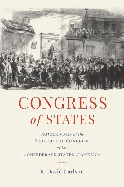 The Confederate “Congress of States”